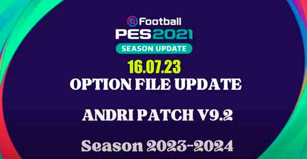 PES 2021 Andri Patch 2023 v9.2 OF #16.07.23 by Alldrin 87, патчи и моды