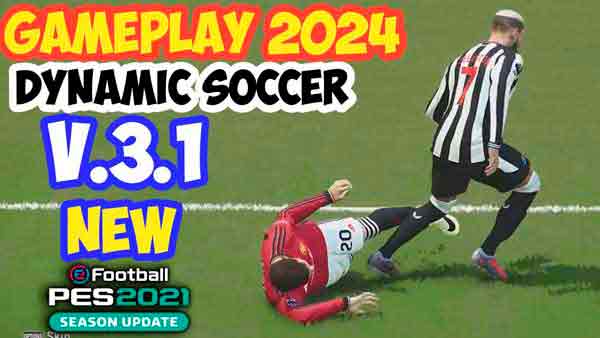 PES 2021 Gameplay Dynamic Soccer v3.1 by elijio876, патчи и моды